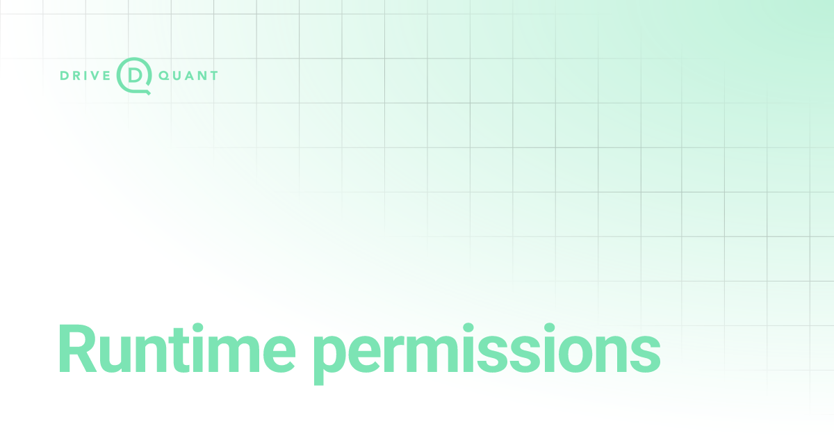 Runtime permissions | DriveQuant