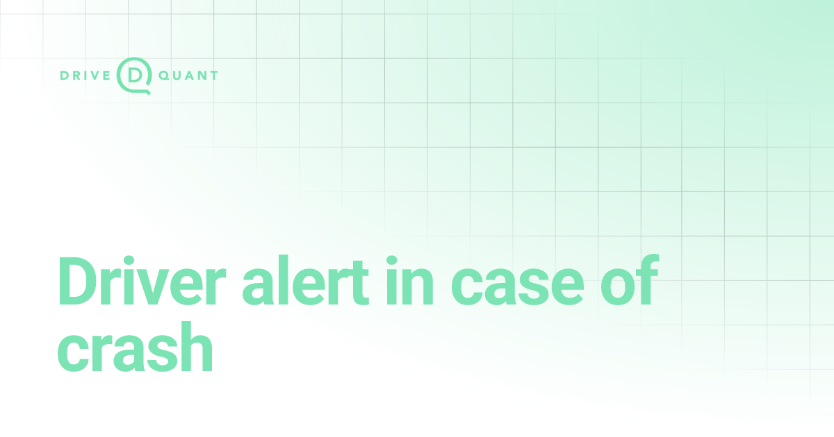 Driver alert in case of crash | DriveQuant