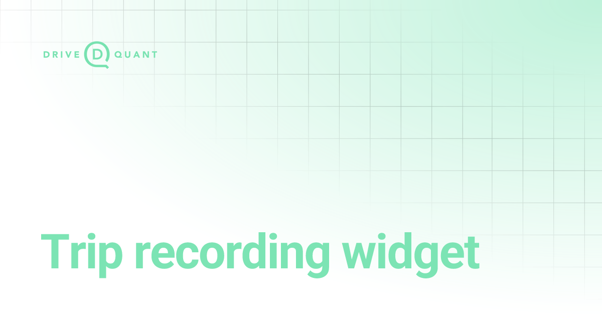 Trip recording widget | DriveQuant
